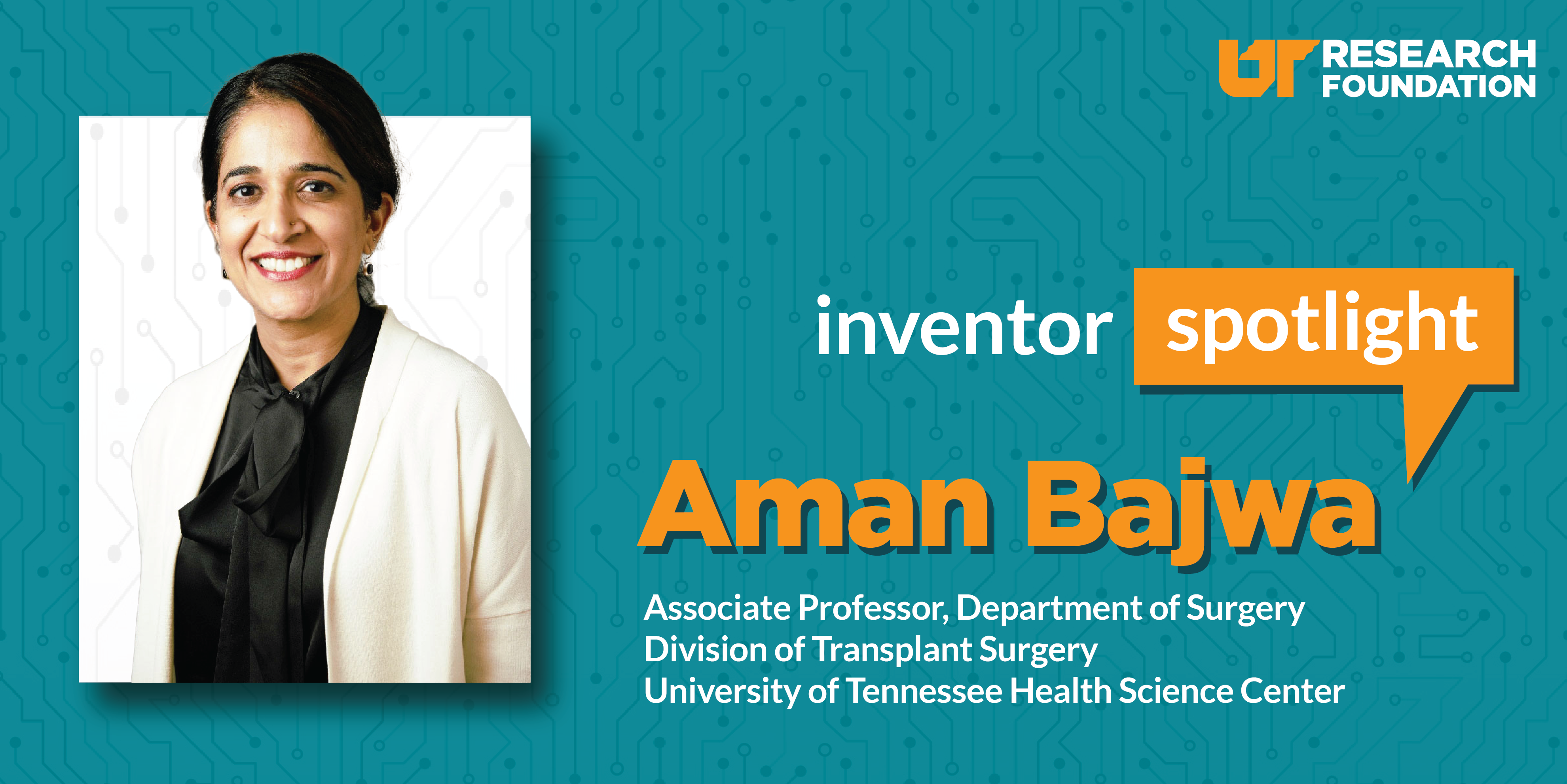Inventor Spotlight: Aman Bajwa - University of Tennessee Research ...