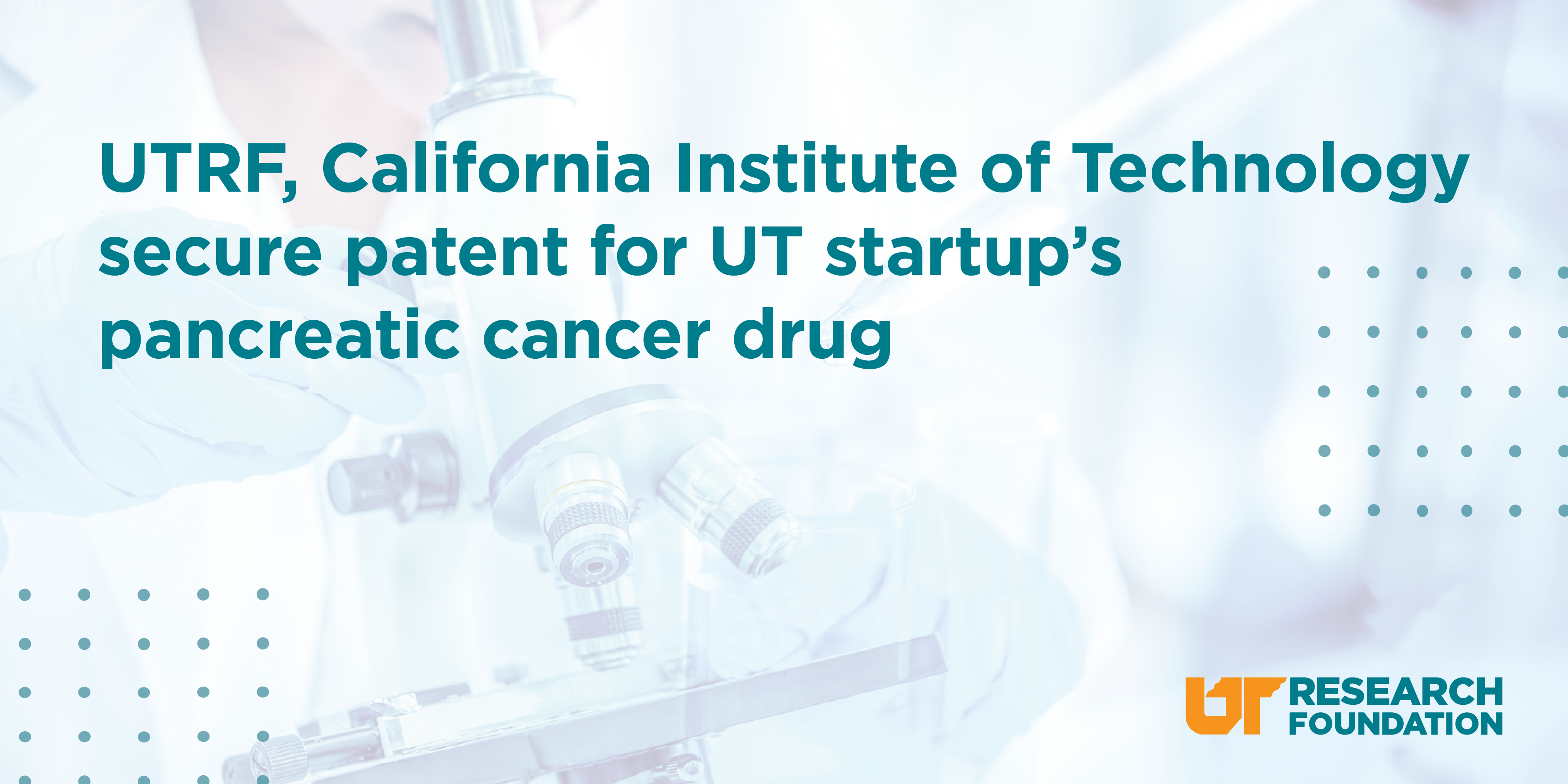 University of Tennessee Research Foundation, California Institute of Technology secure patent ...