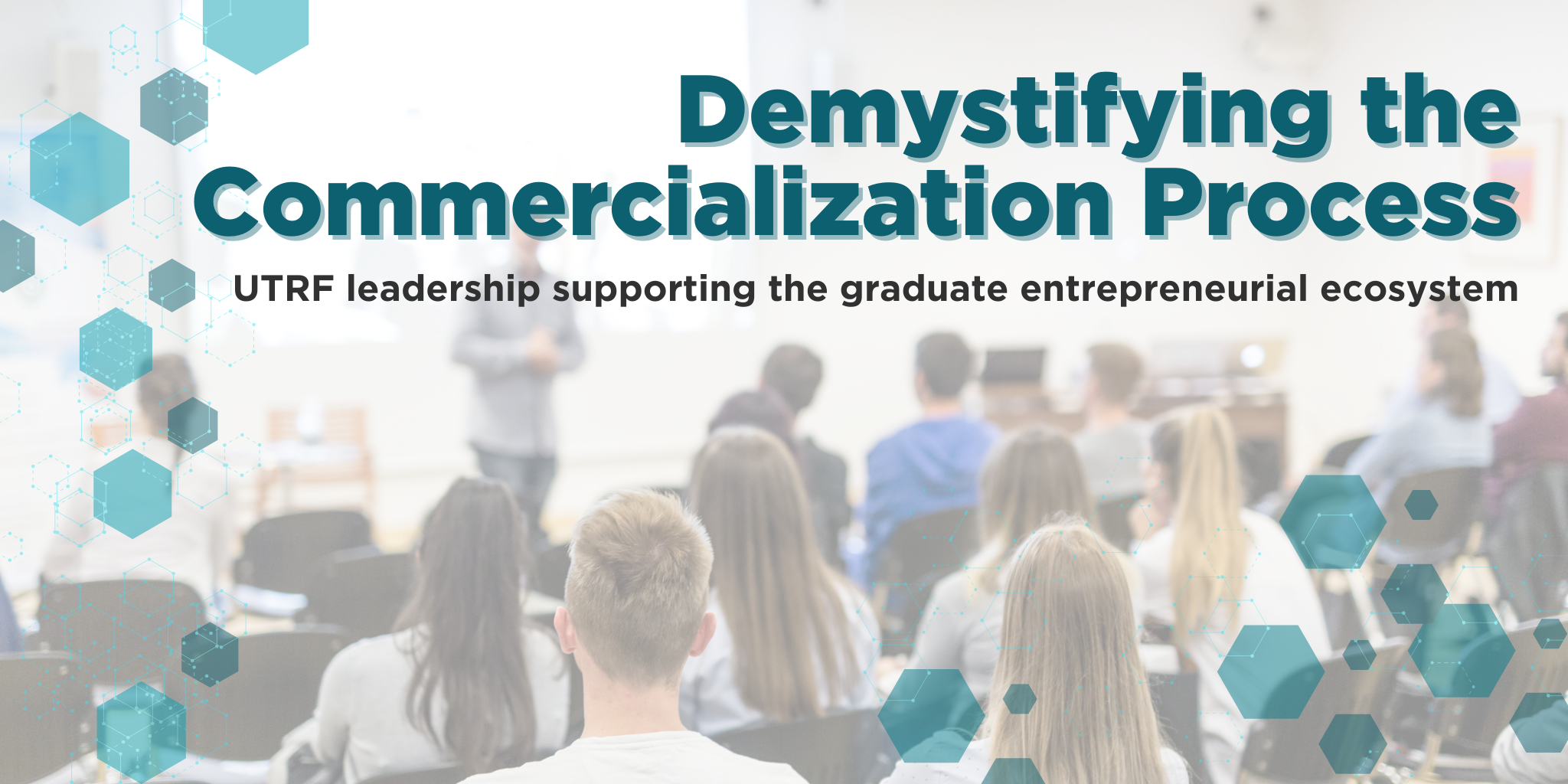 UTRF leadership at UTHSC supporting the graduate entrepreneurial ecosystem - University of ...