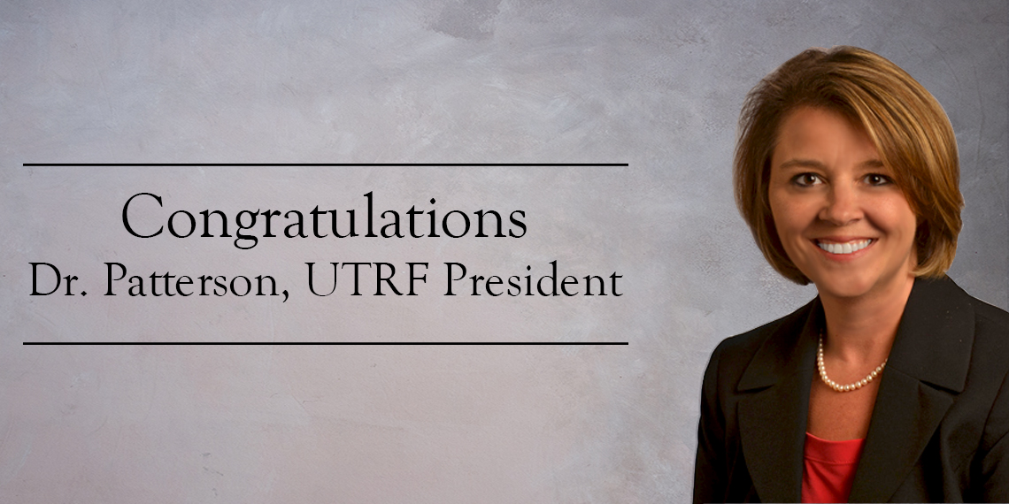 UTRF President, Dr. Stacey S. Patterson, Named University of Tennessee ...