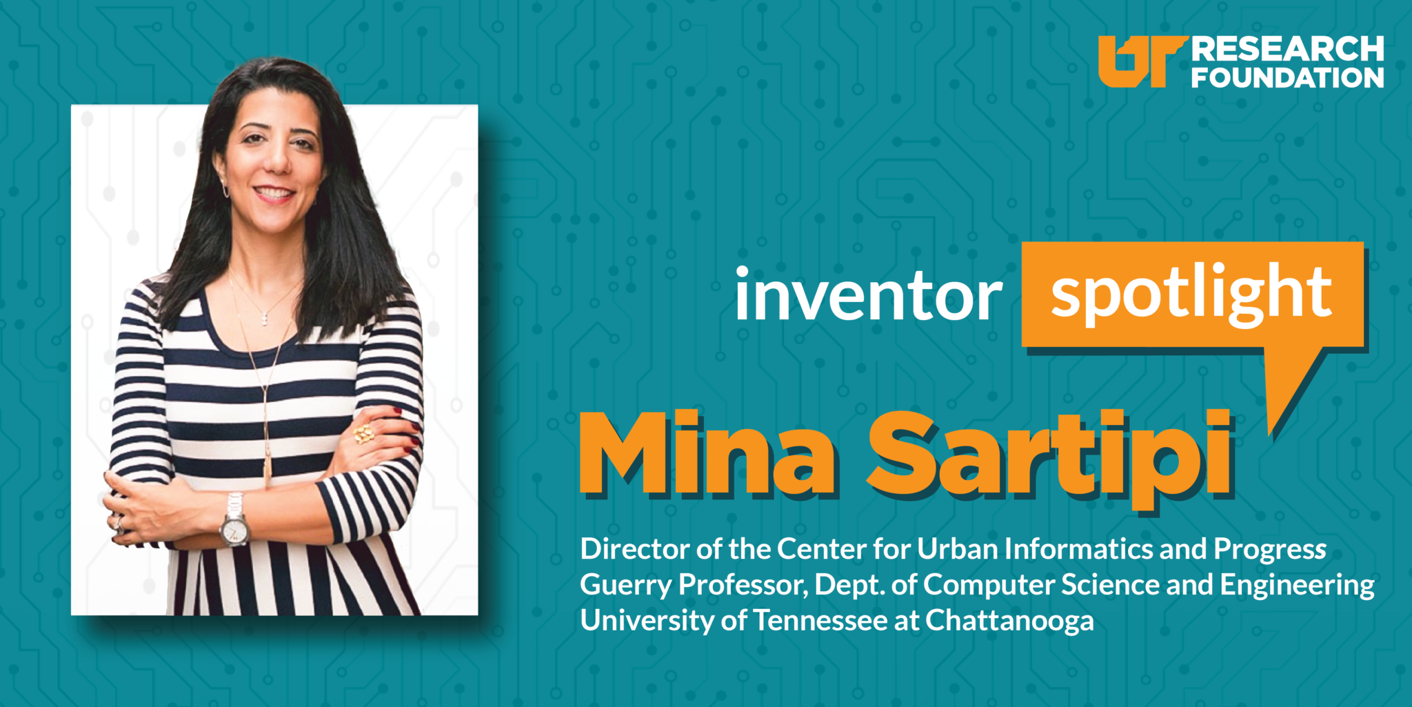 Inventor Spotlight: Mina Sartipi - University of Tennessee Research Foundation