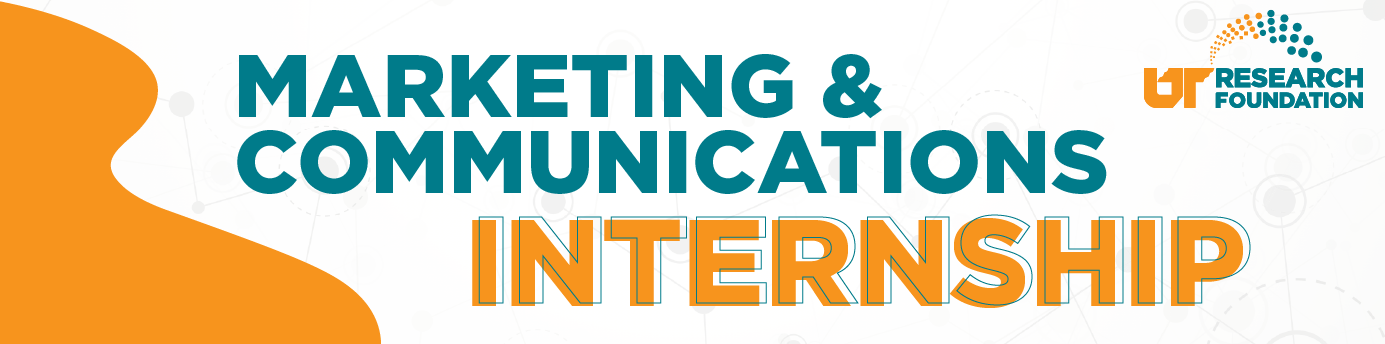 Marketing and Communications Internship - University of Tennessee ...